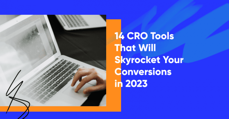 14 CRO Tools That Will Skyrocket Your Conversions in 2023 - OptiMonk Blog