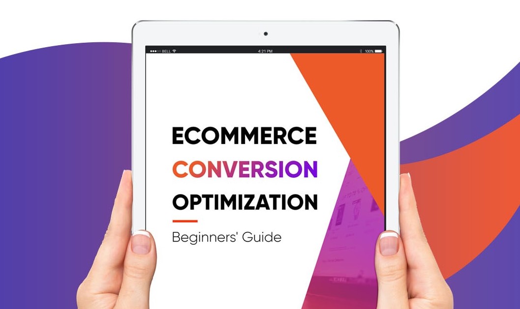 Ecommerce Conversion Rate Optimization: The Ultimate Guide - OptiMonk Blog