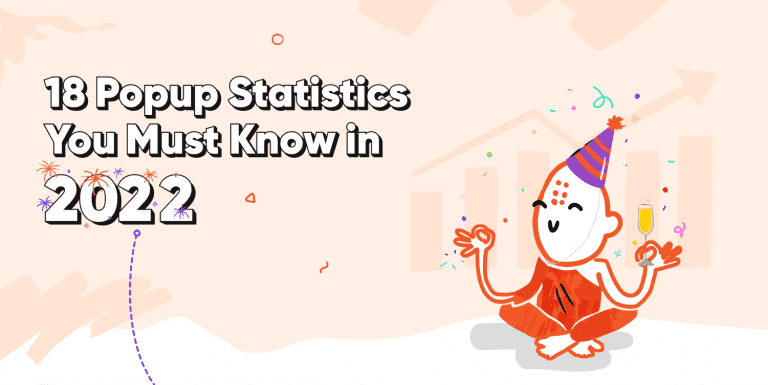 18 Popup Statistics You Must Know in 2022 - OptiMonk Blog