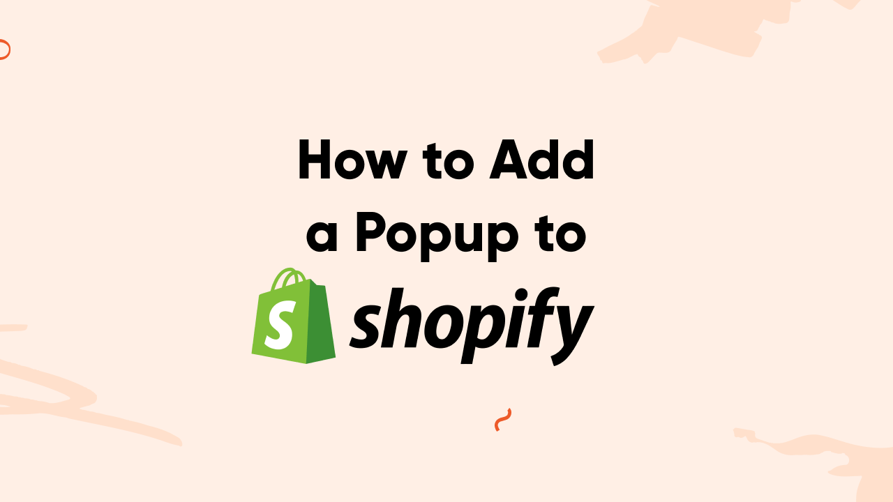 How to Add a Popup to Shopify - OptiMonk Blog