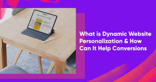 What Is Dynamic Website Personalization And How Can It Help Conversions Optimonk Blog