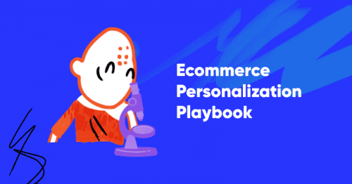 Ecommerce Personalization Playbook: Strategies for All Levels - OptiMonk Blog