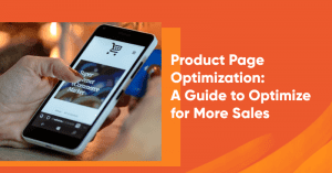 Product Page Optimization: A Guide to Optimize for More Sales ...