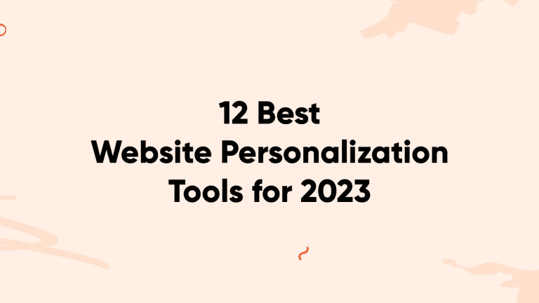 12 Best Website Personalization Tools for 2023 - OptiMonk Blog
