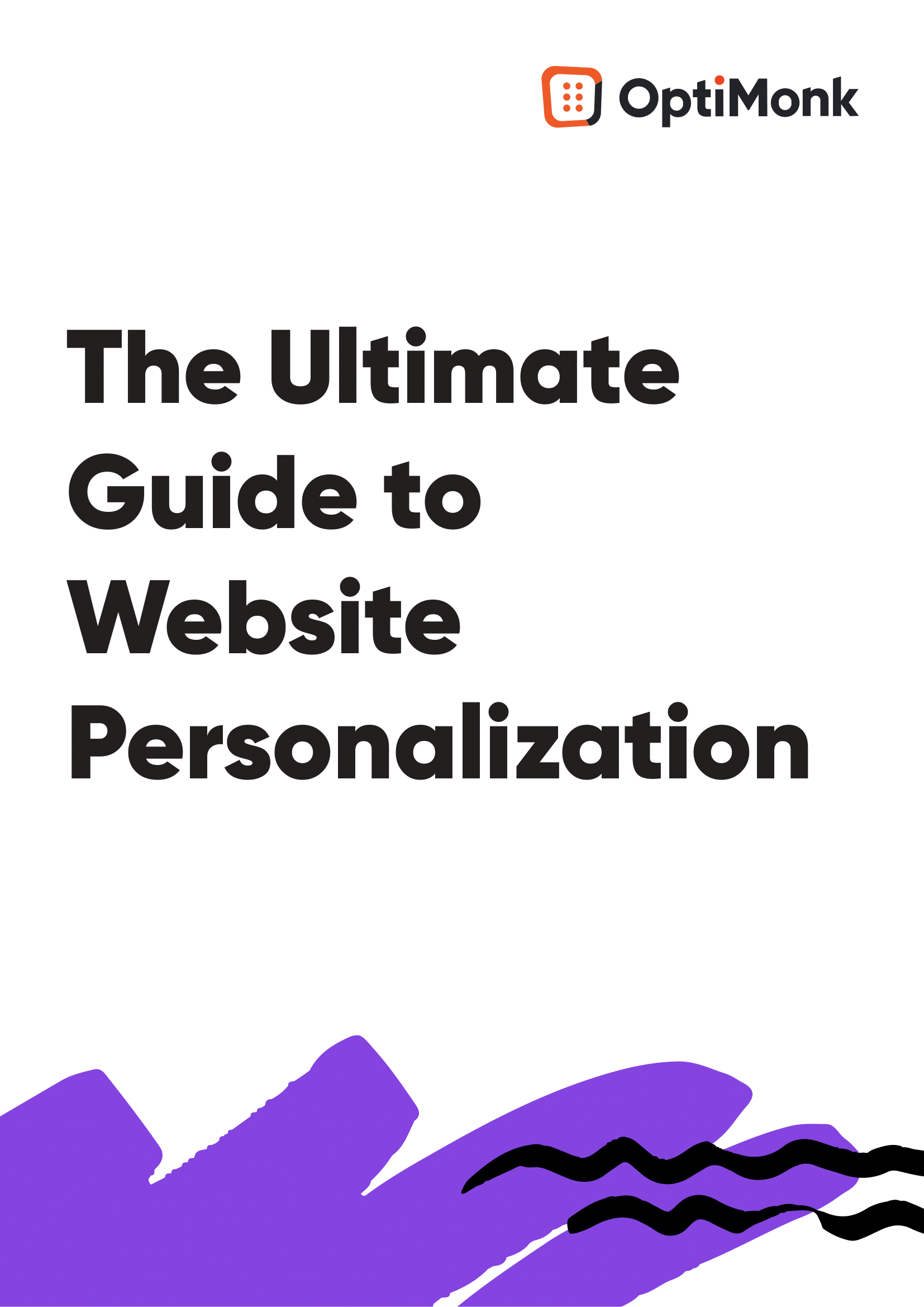 The Ultimate Guide to Website Personalization - OptiMonk Blog