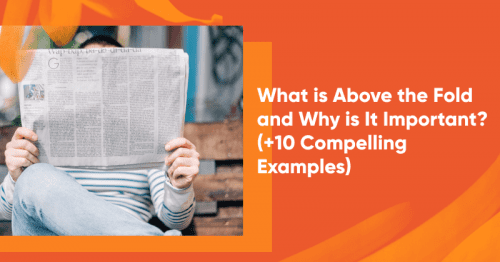What Is Above the Fold and Why Is It Important? (+10 Compelling ...